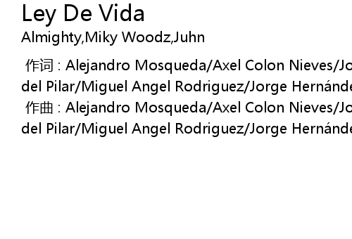 Ley De Vida Lyrics Follow Lyrics