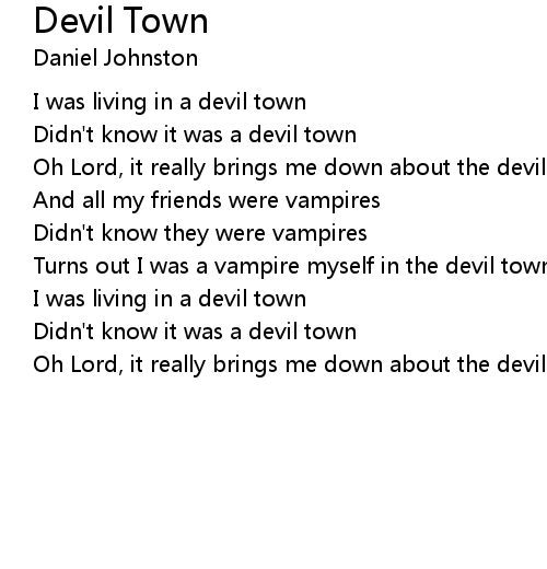 Devil Town Lyrics - Follow Lyrics