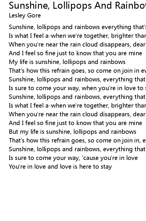 Sunshine, Lollipops And Rainbows Lyrics - Follow Lyrics